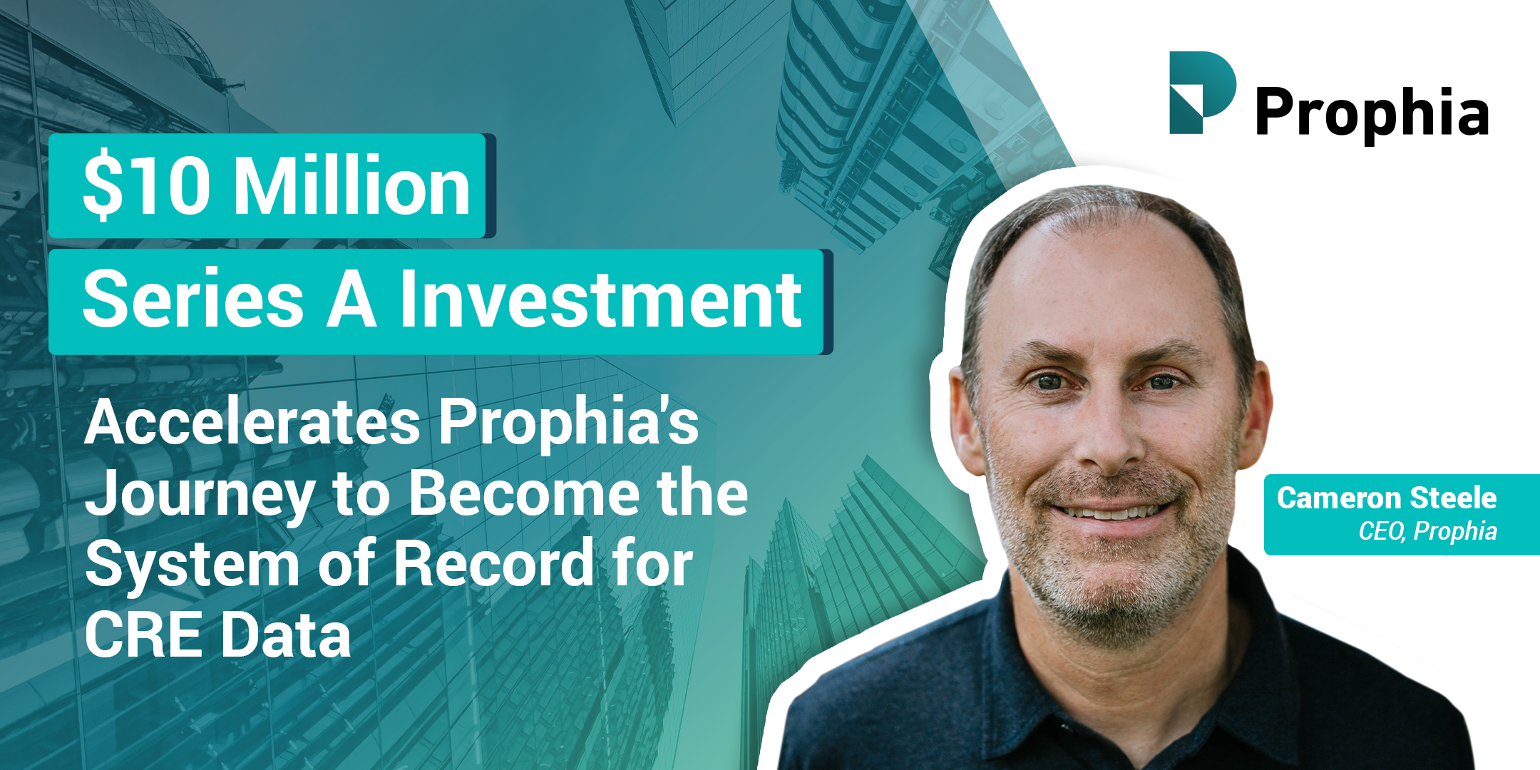 A Message from CEO, Cameron Steele, on Series A Funding | Prophia